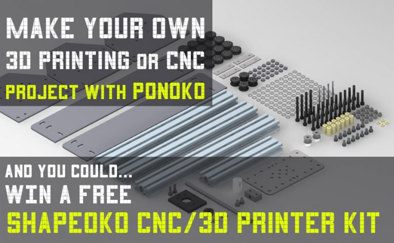 Make something with Ponoko to WIN a FREE ShapeOko CNC/3D printer kit!